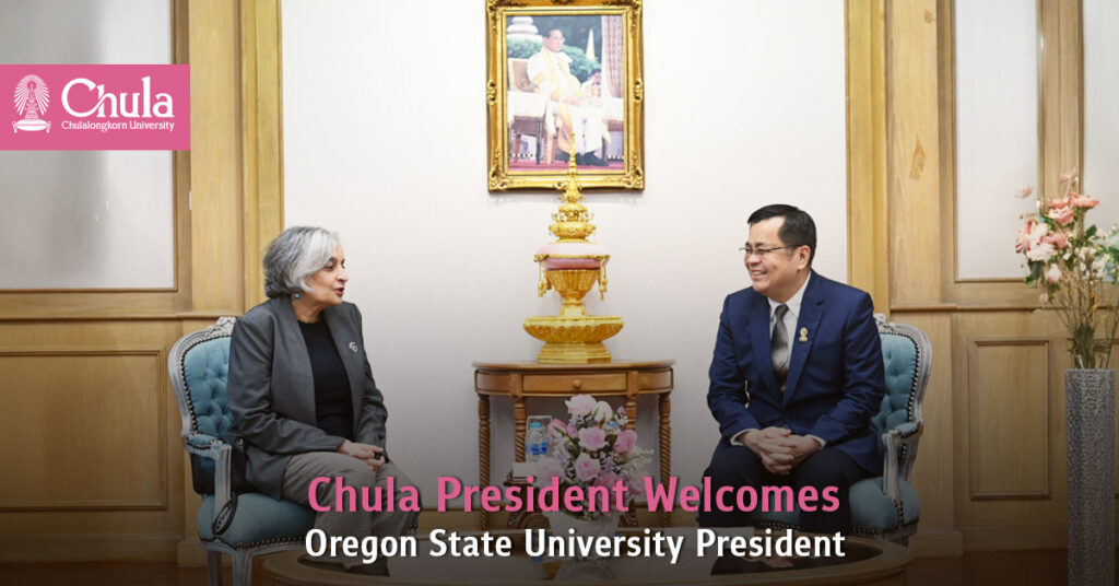 Chula President Welcomes President of Oregon State University for ...