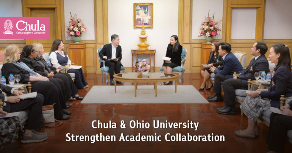 Chulalongkorn University Strengthens Academic Ties with Ohio University ...