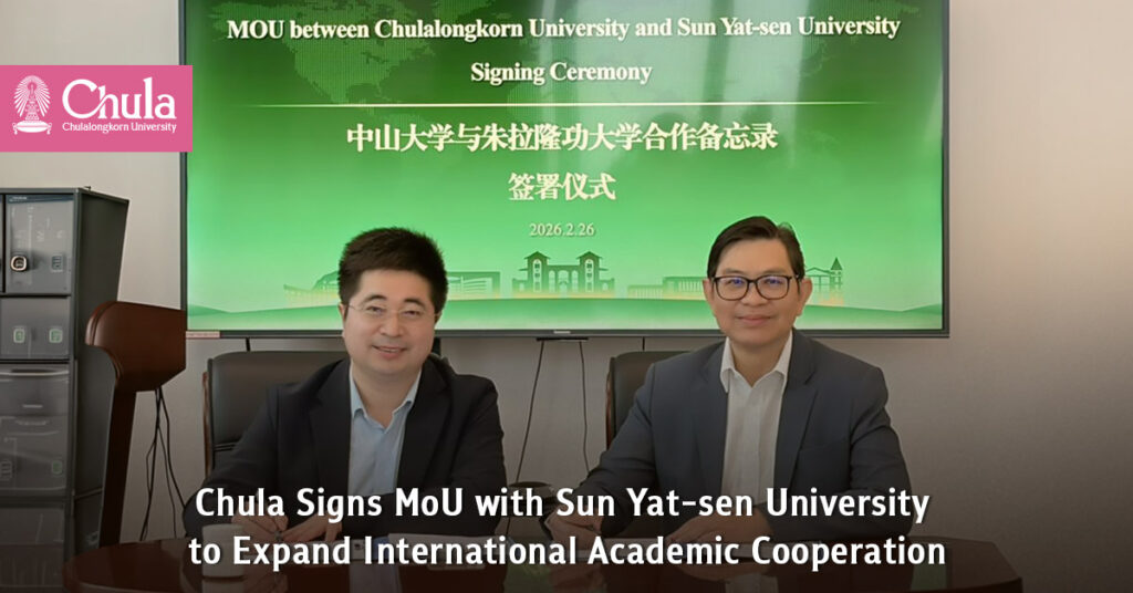 Chulalongkorn University Signs MoU with Sun Yat-sen University to ...